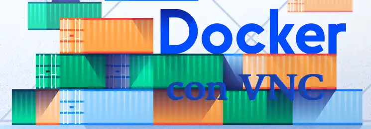Escritorio gráfico en Docker mediante VNC