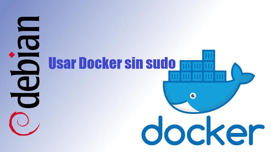 Ejecutar Docker sin ser root